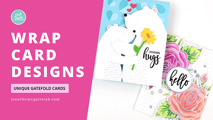 Wrap Card Designs - Jennifer McGuire Ink