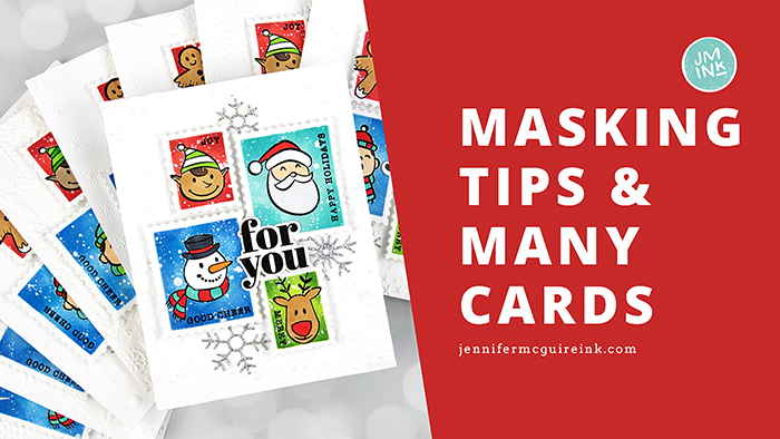 Masking Hacks + Many Cards! - Jennifer McGuire Ink
