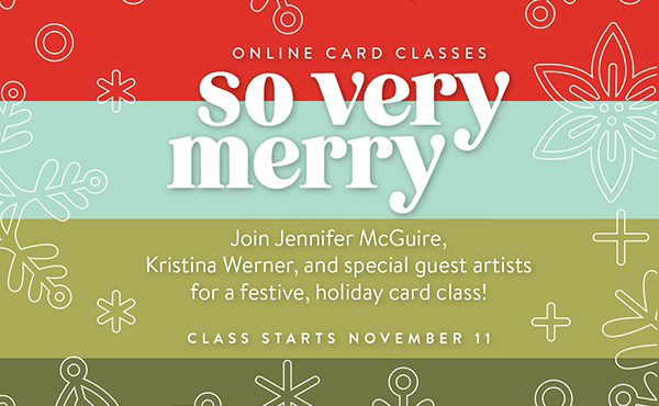 YAY! New Class from Online Card Classes! - Jennifer McGuire Ink